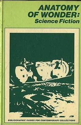 ANATOMY OF WONDER: Science Fiction Bowker