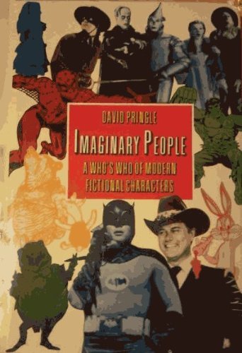 IMAGINARY PEOPLE: WHO'S WHO OF MODERN FICTIONAL CHARACTERS