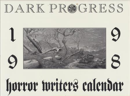 DARK PROGRESS 1998 HORROR WRITERS CALENDAR - signed limited edition